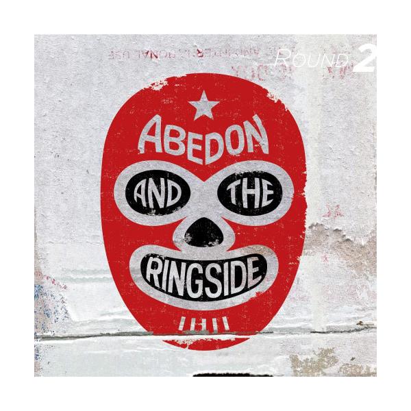 【発売日：2022年11月23日】ABEDON AND THE RINGSIDE (アベドン/リングサイド あべどん/りんぐさいど)2022年11月23日 発売2016年にリリースされた ABEDON のアルバム『Feel Cyber』を引...