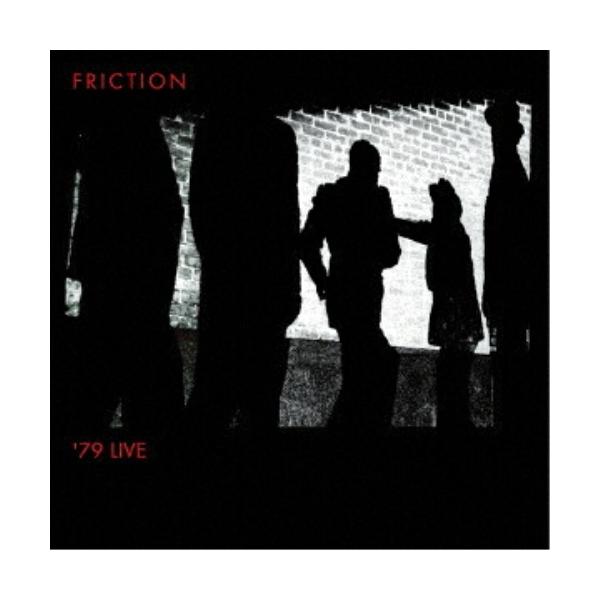 【発売日：2026年03月25日】フリクション (ふりくしょん)2026年3月25日 発売ジャパニーズ・パンク史に燦然と輝く傑作1stアルバム『軋轢』をリリースする4ヶ月前の1979年12月、京都・磔磔におけるフリクションのライヴ・パフォー...