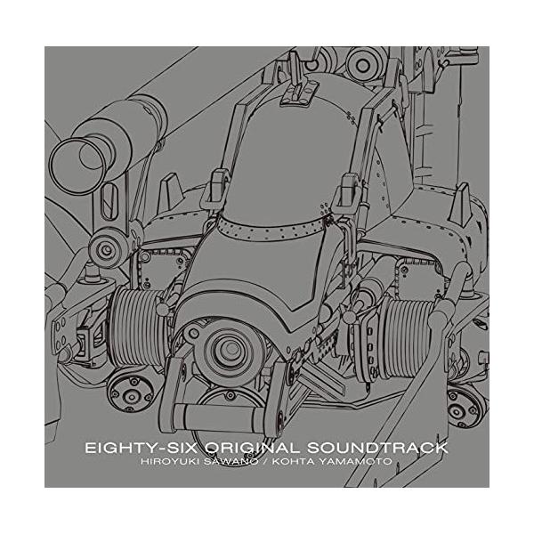 【発売日：2021年07月07日】アニメ (澤野弘之、KOHTA YAMAMOTO、Laco、Gemie、AI INOUE、cumi)2021年7月7日 発売2021年4月新番アニメ『86―エイティシックス―』のオリジナル・サウンドトラック...