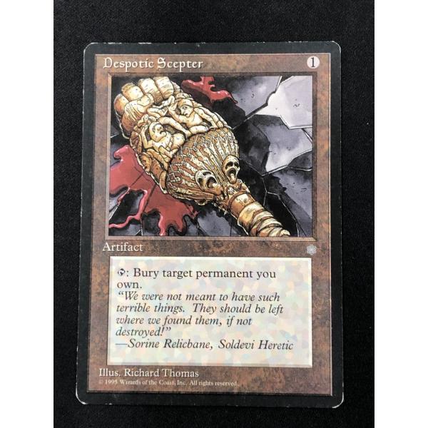 〇Magic: The Gathering【アイスエイジ】収録●レアリティ:レア●カード名：Despotic Scepter(Ｔ)：あなたがオーナーであるパーマネント１つを対象とし、それを破壊する。それは再生できない。※当店のカードはリユー...