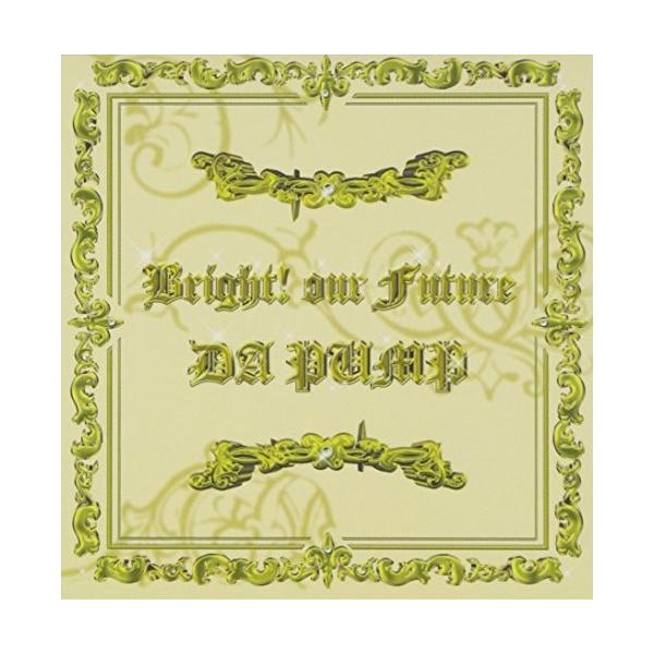 【発売日：2005年10月26日】DA PUMP (ダパンプ だぱんぷ)2005年10月26日 発売DA PUMPの切ないミッド・バラードは、この冬の定番曲となること間違いなし!映画『仮面ライダー?THE FIRST-』主題歌「Bright...