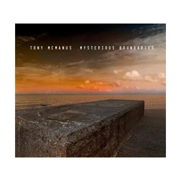 【発売日：2013年08月16日】Mysterious Boundaries (紙ジャケット)トニー・マクマナス (マクマナス トニー まくまなす とにー マクマナストニー まくまなすとにー)2013年08月16日 発売アコースティック・ギ...