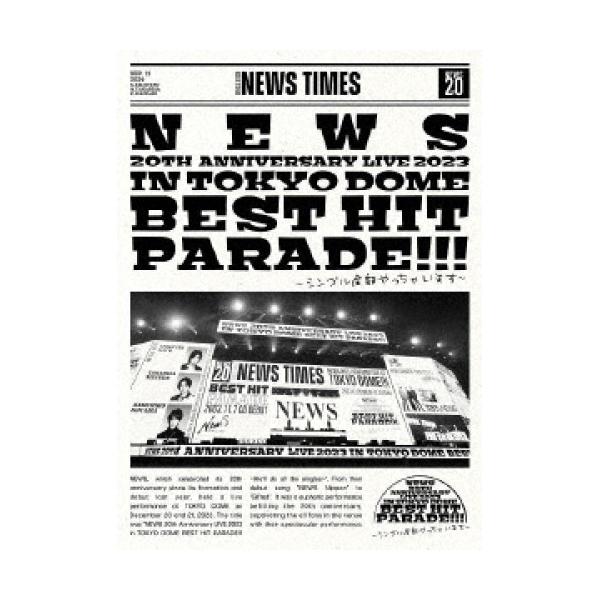 【発売日：2024年09月11日】NEWS 20th Anniversary LIVE 2023 in TOKYO DOME BEST HIT PARADE!!!〜シングル全部やっちゃいます〜(Blu-ray) (初回盤)NEWS (ニュー...