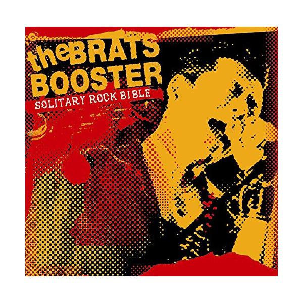 【発売日：2014年12月03日】the BRATS BOOSTER (ブラッツブースター ぶらっつぶーすたー)2014年12月3日 発売愛媛県浜松市を拠点に活動するインディーズ・バンドthe BRATS BOOSTERが、結成20周年(2...