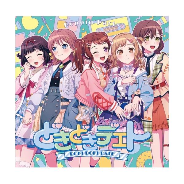 【発売日：2026年04月29日】Poppin'Party (ポッピンパーティ ぽっぴんぱーてぃ)2026年4月29日 発売ポピパの可愛さ・かっこよさを余すことなく詰め込んだ、22nd Singleがリリース!CD:11.どきどきデエト2....