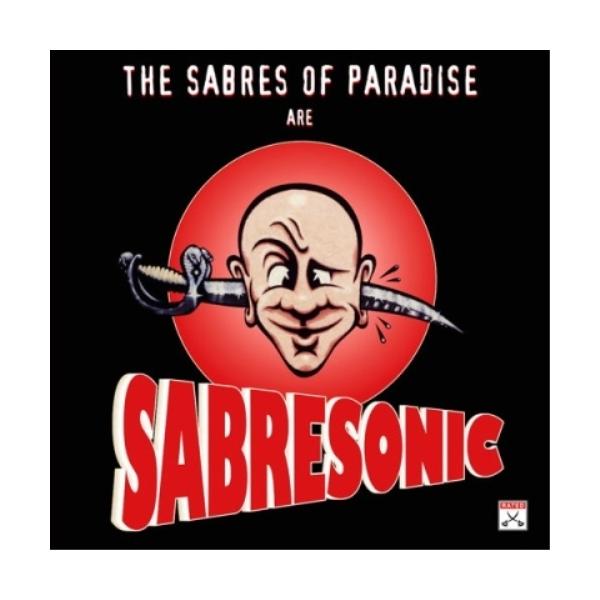 【発売日：2025年08月01日】The Sabres Of Paradise (セイバーズオブパラダイス せいばーずおぶぱらだいす)2025年8月1日 発売CD:11.Still Fighting2.Smokebelch I3.Clock...