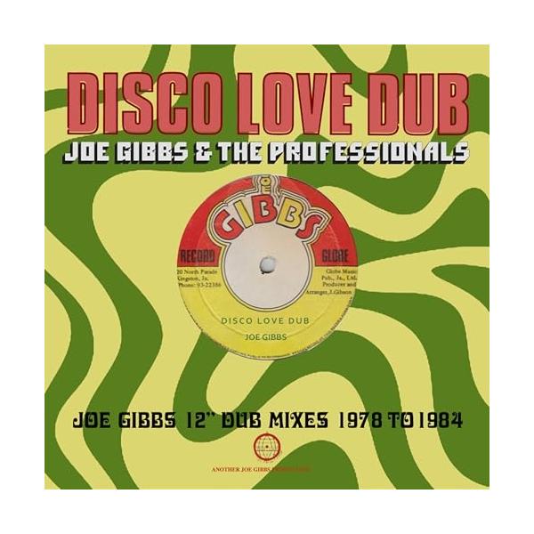 【発売日：2025年11月05日】ジョー・ギブス・アンド・ザ・プロフェッショナルズ (ギブス ジョー/プロフェッショナルズ ぎぶす じょー/ぷろふぇっしょなるず)2025年11月5日 発売ジョー・ギブス音源から選ばれた12インチ・ダブ・ミッ...