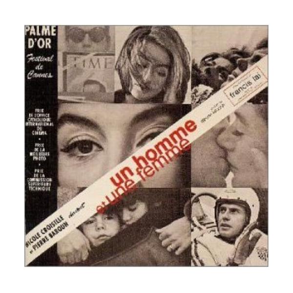 【発売日：2016年09月07日】オリジナル・サウンドトラック (フランシス・レイ、ピエール・バルー、ニコル・クロワジーユ)2016年9月7日 発売1966年カンヌ映画祭グランプリ、アカデミー賞外国映画賞・オリジナル脚本賞、ゴールデングロー...