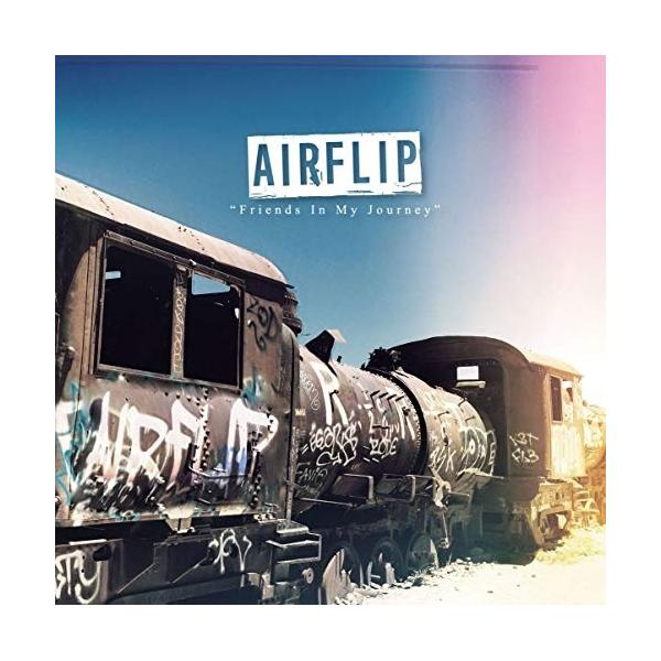 【発売日：2019年03月06日】AIRFLIP (エアーフリップ えあーふりっぷ)2019年3月6日 発売大阪発、注目度上昇中のPOP PUNKバンドAIRFLIPのミニアルバム。VO.Satoshiのハイトーン且つ帰国子女ならではの発音...