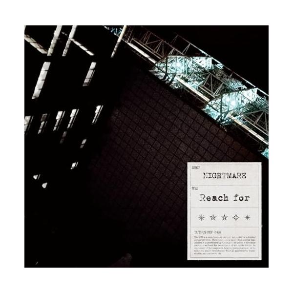 【発売日：2026年03月25日】NIGHTMARE (ナイトメア ないとめあ)2026年3月25日 発売NIGHTMARE 2026年始動!CD:11.Reach for2.(N)3.煽動者
