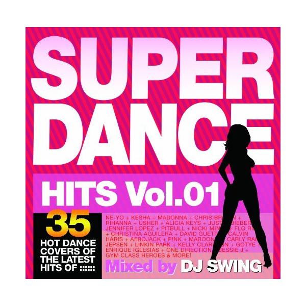 【発売日：2012年12月12日】オムニバス2012年12月12日 発売過去に様々な大ヒットを手掛けてきたDJ SWINGがスタートさせるノン・ストップMIXシリーズ『SUPER DANCE HITS』の第1弾CD。流行確実の最新(2012...