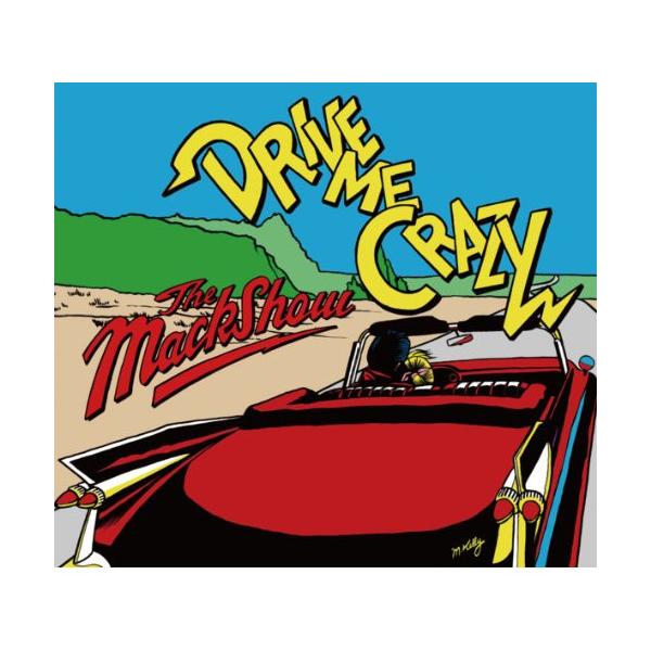 【発売日：2014年03月26日】THE MACKSHOW (マックショウ まっくしょう)2014年3月26日 発売広島市出身で、2002年に結成した3人組バンド、THE MACKSHOWのドライヴ・ミュージックを集めたノンストップ・ミック...