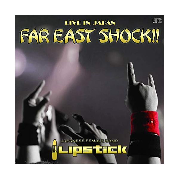 【発売日：2020年09月19日】LIPSTICK (リップスティック りっぷすてぃっく)2020年9月19日 発売まるで暴動のようなハイボルテージライブ音源!このアルバムにはたった四人の極東レディのプレイとオーディエンスの声援しか入ってな...