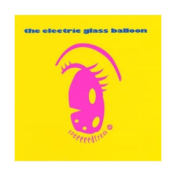 【発売日：1992年12月21日】エレクトリック・グラス・バルーン (エレクトリックグラスバルーン えれくとりっくぐらすばるーん)1992年12月21日 発売CD:11."Who am i searching2.speeeeed freak...