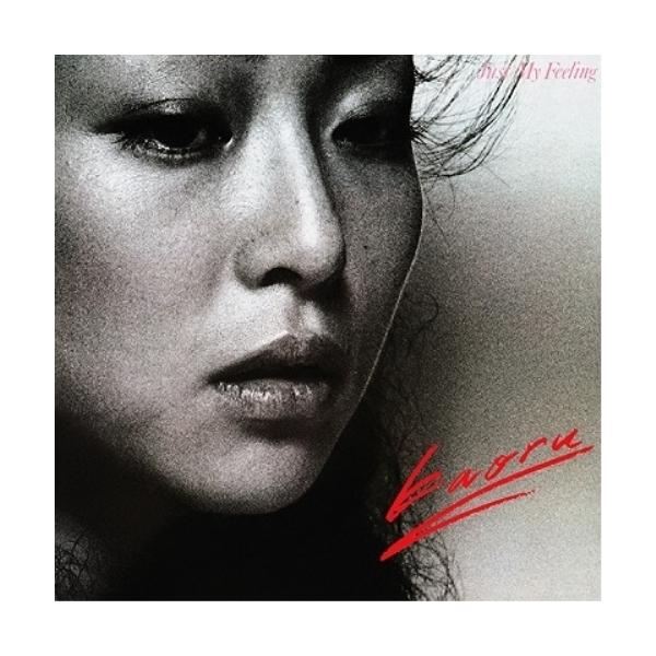 【発売日：2023年11月03日】KAORU (カオル かおる)2023年11月3日 発売”和モノAtoZ”DJ CHINTAM監修。金子マリ&amp;バックス・バニーのバック・コーラスだった”KAORU”が79年にリリースした唯一のソロア...