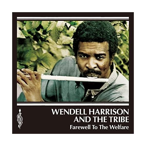 【発売日：2023年06月07日】ウェンデル・ハリソン・アンド・ザ・トライブ (ハリソン ウェンデル/トライブ はりそん うぇんでる/とらいぶ)2023年6月7日 発売Wendell Harrisonがレーベル名である”TRIBE”をアーテ...