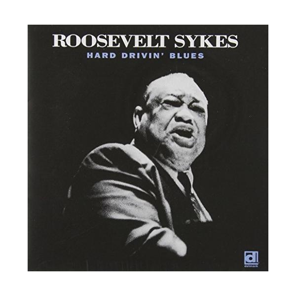 【発売日：2014年05月02日】ルーズヴェルト・サイクス (サイクス ルーズベルト さいくす るーずべると)2014年5月2日 発売シカゴの老舗ブルース&amp;ジャズ・レーベル、デルマークの創立60周年(2013年時)を記念した再発シリ...