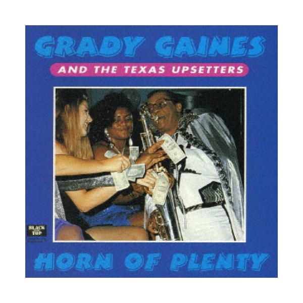 【発売日：2006年07月07日】グラディ・ゲインズ&amp;ザ・テキサス・アップセッターズ (グラディゲインズアンドザテキサスアップセッターズ ぐらでぃげいんずあんどざてきさすあっぷせったーず)2006年7月7日 発売CD:11.Baby...