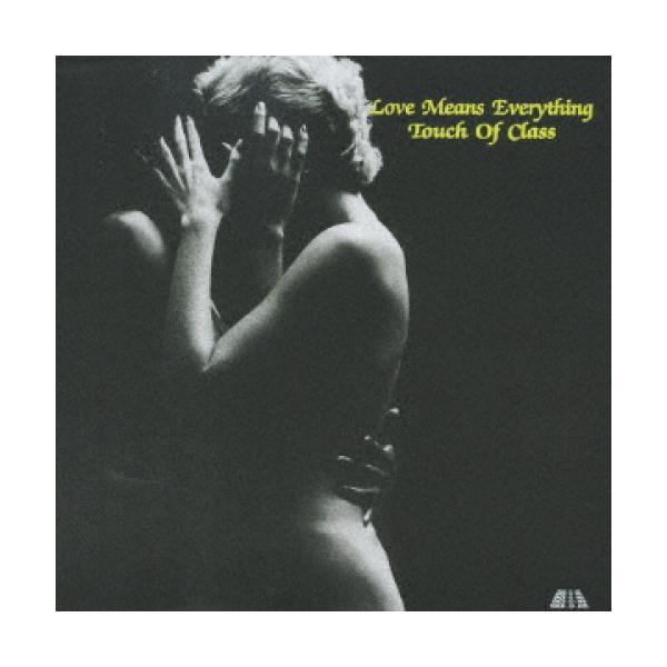 【発売日：2006年07月21日】タッチ・オブ・クラス (タッチオブクラス たっちおぶくらす)2006年7月21日 発売CD:11.Love Means Everything2.I Said It Before3.I'm In Heaven...