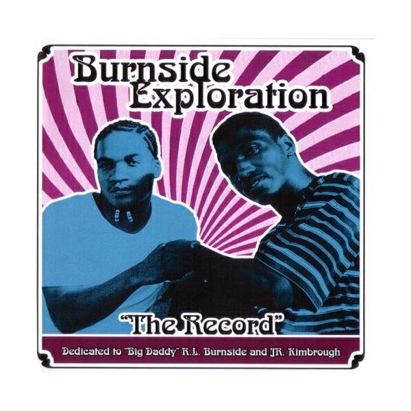 【発売日：2007年09月07日】バーンサイド・エクスプロレイション (バーンサイドエクスプロレイション ばーんさいどえくすぷろれいしょん)2007年9月7日 発売CD:11.Bitch You Lie2.You Don't Love Me...