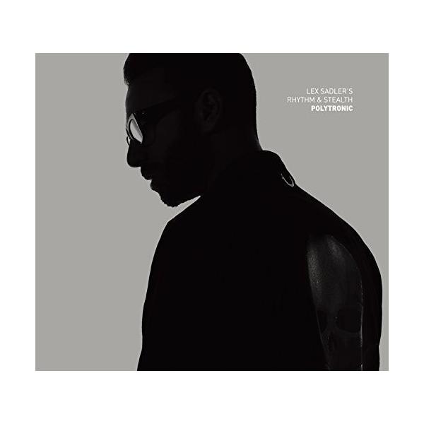 【発売日：2015年12月16日】レックス・サドラー・リズム&amp;ステルス (レックスサドラーリズムアンドステルス れっくすさどらーりずむあんどすてるす)2015年12月16日 発売NYの新世代ジャズ・シーンで活動するベース/キーボード...