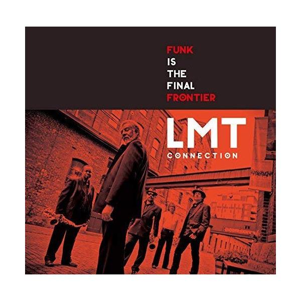 【発売日：2016年05月18日】LMTコネクション (エルエムティーコネクション えるえむてぃーこねくしょん)2016年5月18日 発売1960〜1970年代にデトロイトのファンク・バンド、ザ・ファビュラス・カウンツの中心人物としてレア・...