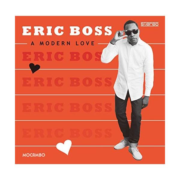 【発売日：2019年05月15日】エリック・ボス (ボス エリック ぼす えりっく)2019年5月15日 発売メイヤー・ホーソンやアロー・ブラックを生み出した名門レーベル(Stones Throw)より華々しくデビューし、完璧なモダンヴィン...