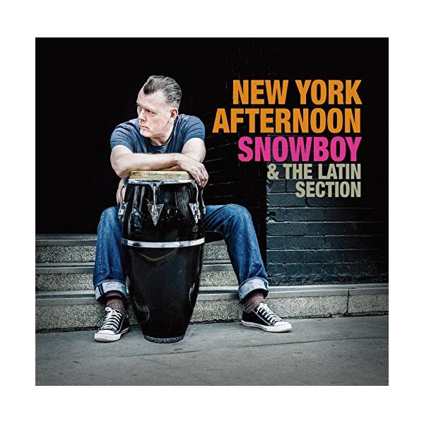 【発売日：2016年03月02日】スノウボーイ&amp;ザ・ラテン・セクション (スノウボーイアンドザラテンセクション すのうぼーいあんどざらてんせくしょん)2016年3月2日 発売マーク・ロンソン、エイミー・ワインハウス、パティ・オーステ...