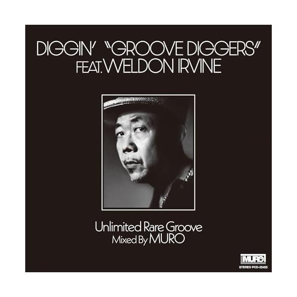 【発売日：2025年01月22日】WELDON IRVINE (アービン ウェルドン あーびん うぇるどん)2025年1月22日 発売日本が世界に誇るKing Of Diggin'ことMUROが世界中に埋もれる秘蔵音源=レア・グルーヴをリイ...
