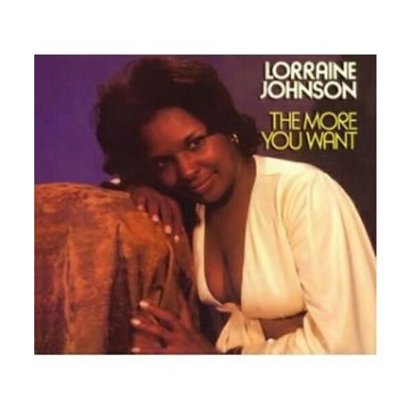 【発売日：2005年09月16日】ロレイン・ジョンソン (ジョンソン ロレイン じょんそん ろれいん)2005年9月16日 発売CD:11.The More I Get The More I Want2.Let Your Love Fall...