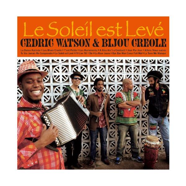 【発売日：2012年01月18日】セドリック・ワトスン&amp;ビージュー・クレオール (セドリックワトスンアンドビージュークレオール せどりっくわとすんあんどびーじゅーくれおーる)2012年1月18日 発売CD:11.La Danse K...