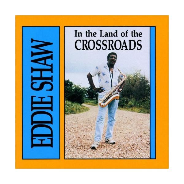 【発売日：2012年02月02日】エディ・ショウ (ショウ エディ しょう えでぃ)2012年2月2日 発売CD:11.Delta Bound(Highway Bound)2.Tears Are Falling3.Fannie Mae Jo...