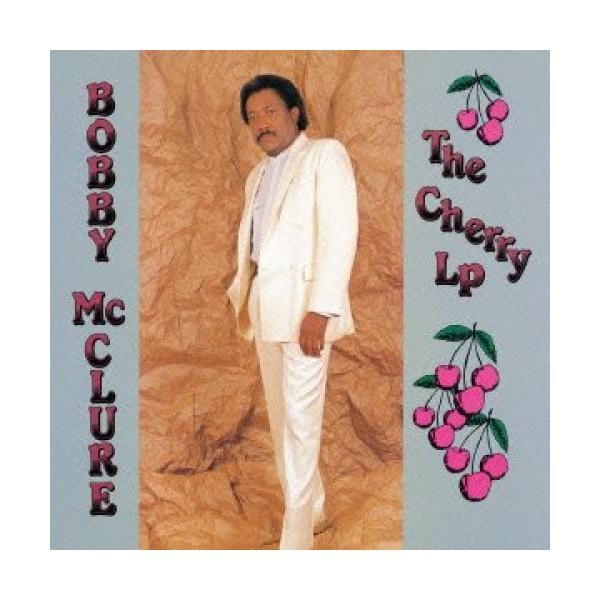 【発売日：2012年03月21日】ボビー・マクルーア (マクルーア ボビー まくるーあ ぼびー)2012年3月21日 発売CD:11.YOUNGER MAN BLUES2.CHERRY PIE3.WHEN THE FLAVOR'S GONE...