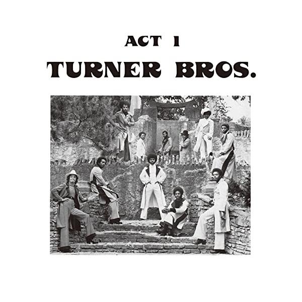 【発売日：2023年04月28日】ターナー・ブラザーズ (ターナーブラザーズ たーなーぶらざーず)2023年4月28日 発売骨太なグルーヴにソウルフルでメロウなヴォーカル&amp;コーラスで聴かせるローカル・ファンク最終兵器! サウンドのク...