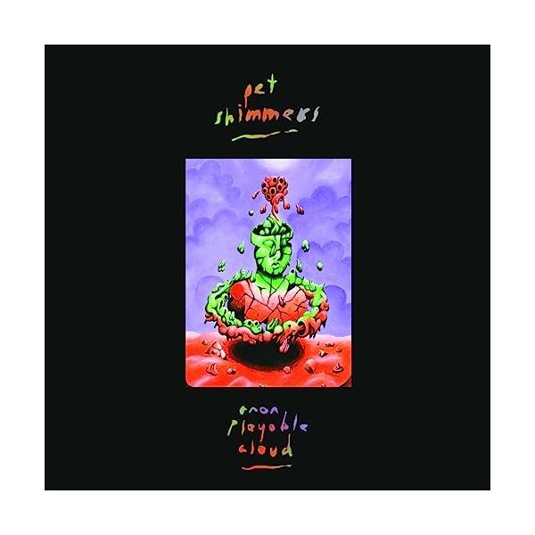 【発売日：2023年11月15日】ペット・シマーズ (ペットシマーズ ぺっとしまーず)2023年11月15日 発売UKはブライトンを拠点に活動中のインディ・コレクティブ、Pet Shimmersの最新作『Anon Playable Clou...