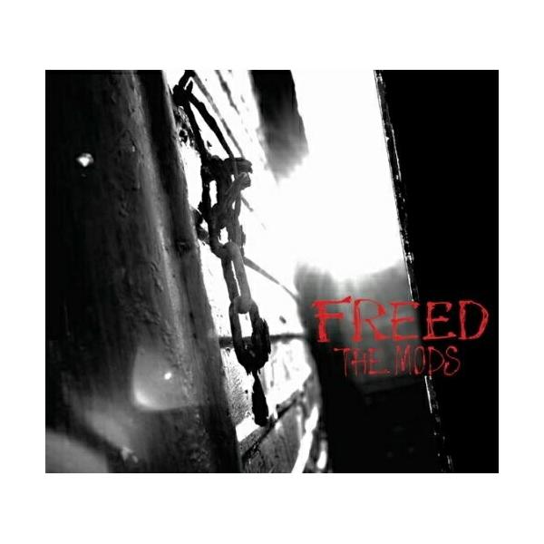 【発売日：2007年11月21日】THE MODS (モッズ もっず)2007年11月21日 発売THE MODSがアルバム『FREED』を完成!アッパー・チューンからスロー・ナンバーまでロックンロールが持つ躍動感、高揚感、疾走感…そしてイ...