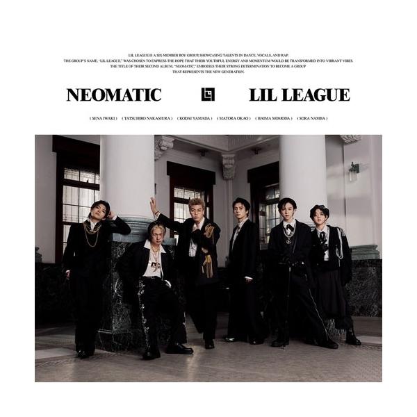 【発売日：2026年03月04日】LIL LEAGUE from EXILE TRIBE (リルリーグフロムエグザイルトライブ りるりーぐふろむえぐざいるとらいぶ)2026年3月4日 発売LIL LEAGUE、2nd Album『NEOMA...