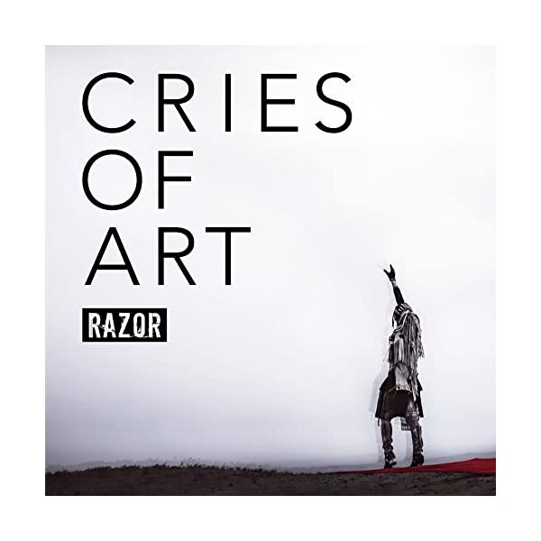 【発売日：2022年10月18日】RAZOR (レザー れざー)2022年10月18日 発売RAZORの6th ANNIVERSARYシングル!CD:11.CRIES OF ART2.彼女はクレオパトラDVD:21.CRIES OF ART
