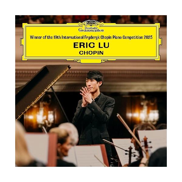 【発売日：2025年12月10日】エリック・ルー (ルー エリック るー えりっく)2025年12月10日 発売本作には、5年に一度ポーランド・ワルシャワで開催され、現在では世界で最も権威のあるコンクールの一つとされる(ショパン国際ピアノ・...