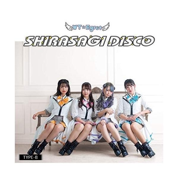 【発売日：2020年02月25日】WT☆Egret (ホワイトイーグレット ほわいといーぐれっと)2020年2月25日 発売姫路のご当地アイドルWT☆Egretが1年7ヶ月ぶりに3rdシングルを発売!CD:11.SHIRASAGI DISC...