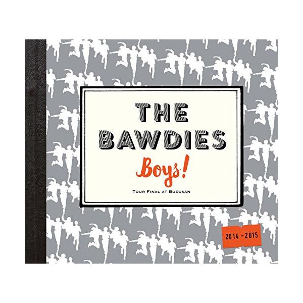 【発売日：2015年06月24日】THE BAWDIES (ボウディーズ ぼうでぃーず)2015年6月24日 発売THE BAWDIESのツアー”「Boys!」TOUR 2014-2015”のファイナル公演として2015年3月29日に行われ...