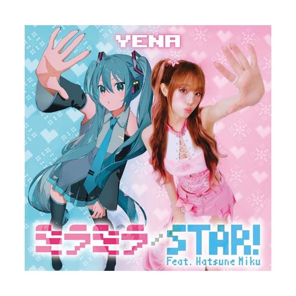 【発売日：2026年06月10日】YENA (イェナ いぇな)2026年6月10日 発売CD:11.ミラミラ2.STAR!(feat. Hatsune Miku)3.NEMONEMO -Japanese Ver.-4.ミラミラ -Instr...