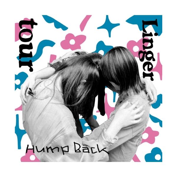 【発売日：2023年06月21日】Hump Back (ハンプバック はんぷばっく)2023年6月21日 発売2月9日に渋谷Spotify O-EASTで幕を開けた2023年1本目のツアーとなる”tour tour tour 2023”、現...