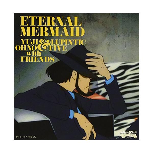 【発売日：2011年11月30日】Yuji Ohno &amp; Lupintic Five with Friends (ユウジオオノアンドルパンティックファイブ ゆうじおおのあんどるぱんてぃっくふぁいぶ)2011年11月30日 発売CD:...