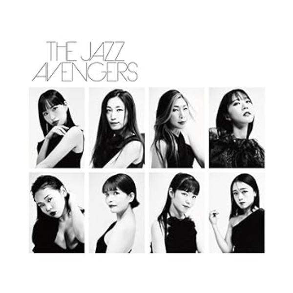 【発売日：2024年07月17日】THE JAZZ AVENGERS (ジャズアベンジャーズ じゃずあべんじゃーず)2024年7月17日 発売2023年4月にリリースした THE JAZZ AVENGERSの 1st Album『THE J...