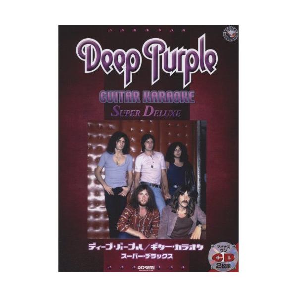 ディープ・パープル/ギター・カラオケ・スーパー・デラックス(マイナス・ワンCD2枚組付)1 . HUSH (ハッシュ)/2 . SPEED KING (スピード・キング)/3 . CHILD IN TIME (チャイルド・イン・タイム)/4...