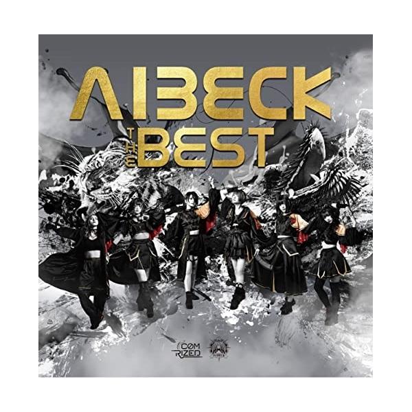 【発売日：2023年03月07日】AIBECK (アイベック あいべっく)2023年3月7日 発売”アイドルの逆襲”をテーマに(沸けて泣けてキミの心に刺す記憶に残るLIVE)を武器とする、AIBECKのベスト・アルバム!CD:11.SE(宇...
