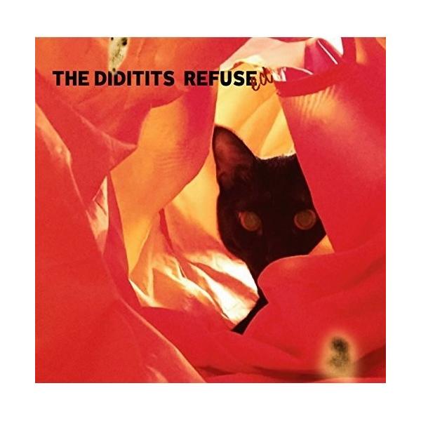【発売日：2017年10月04日】THE DIDITITS (ディディティッツ でぃでぃてぃっつ)2017年10月4日 発売CD:11.YEEAAH2.SUPERSISTER3.PUSSY4.HEAVEN5.REFUSER6.ALONE7....