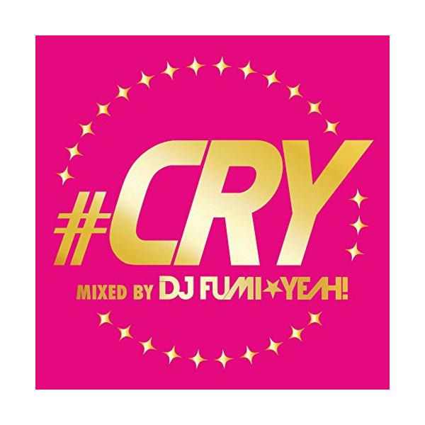 【発売日：2016年10月26日】DJ FUMI★YEAH! (ディージェイフミイエイ でぃーじぇいふみいえい)2016年10月26日 発売2016年洋楽MIX No.1ヒットを飛ばしたFUMI★YEAH!待望のJ-POP原曲MIX!胸にキ...