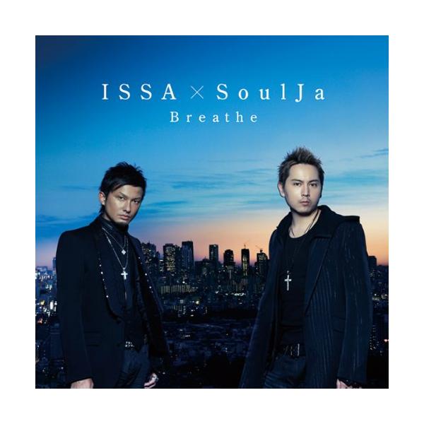 【発売日：2010年09月22日】ISSA × SoulJa (イッサ/ソルジャ いっさ/そるじゃ)2010年9月22日 発売ダンス&amp;ヴォーカルグループ、DA PUMPのフロントマンISSAと、ラッパー&amp;クリエイターとして希...